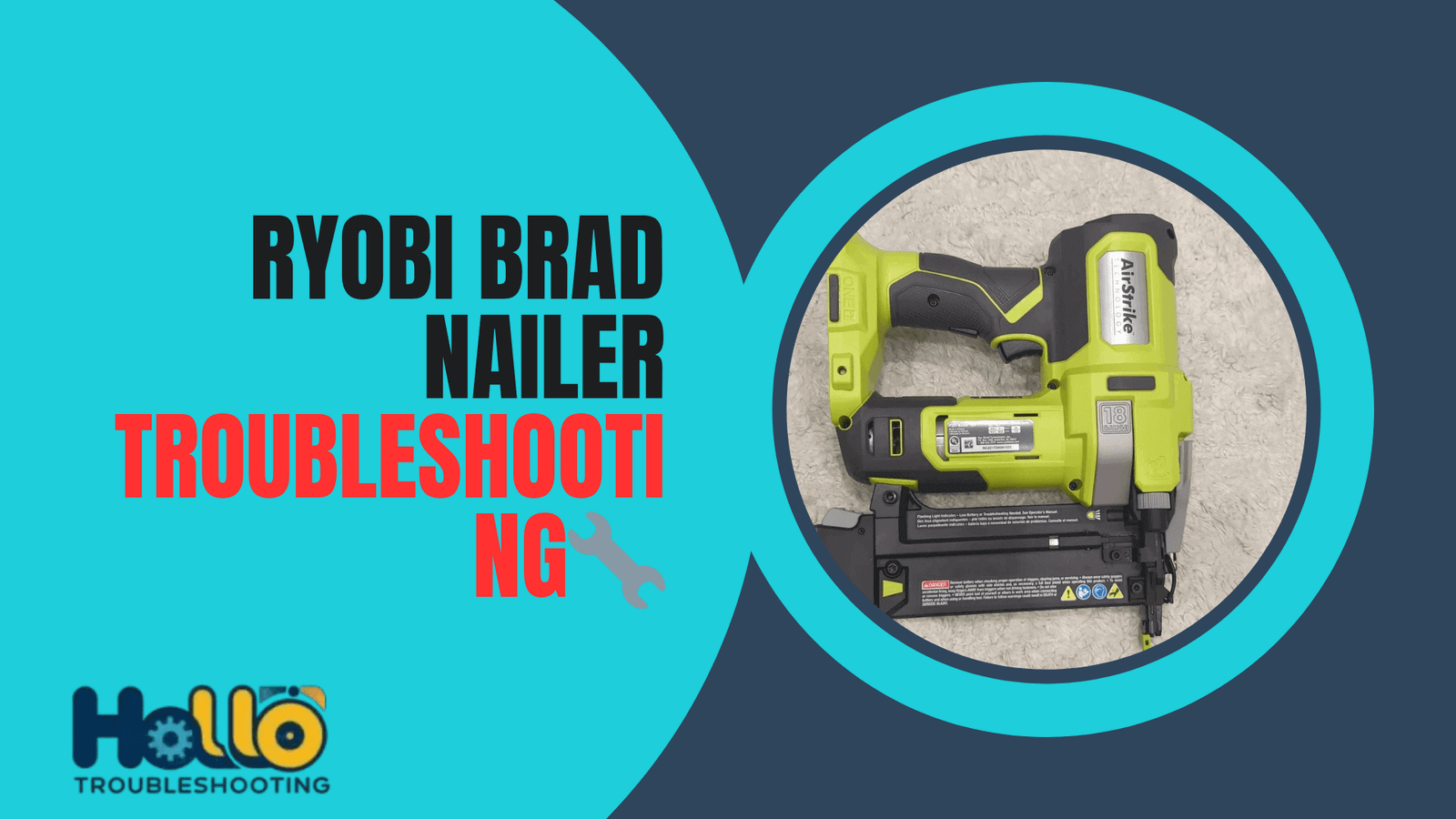 Ryobi Brad Nailer Troubleshooting Quick Fixes And Tips